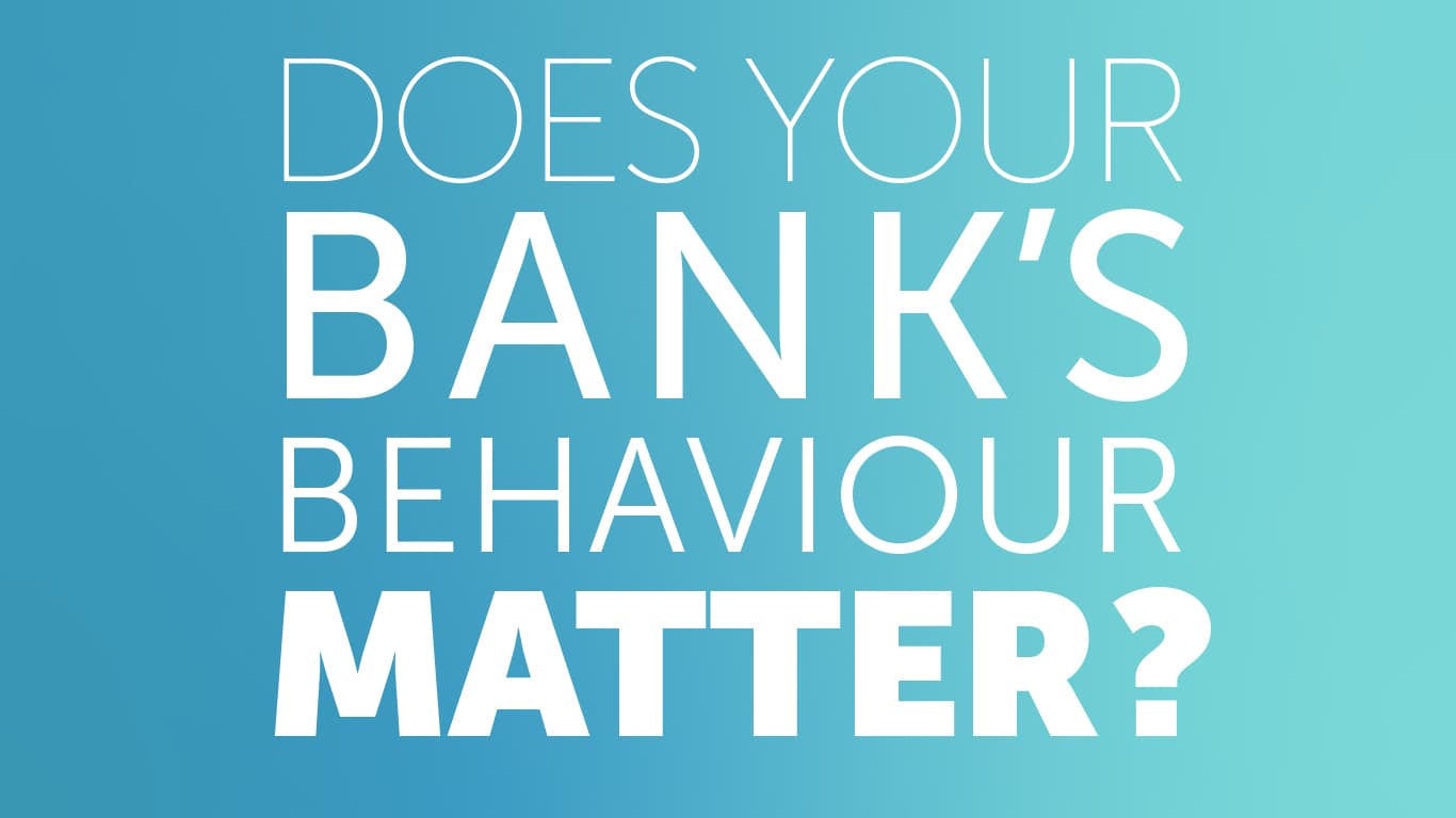 Does your bank's behaviour matter? | Smart Money People